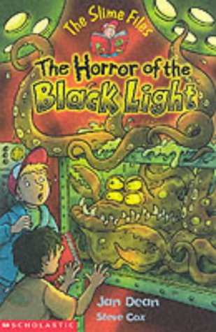 The Horror of the Black Light (Slime Files): Jan Dean: 9780439982368 ...