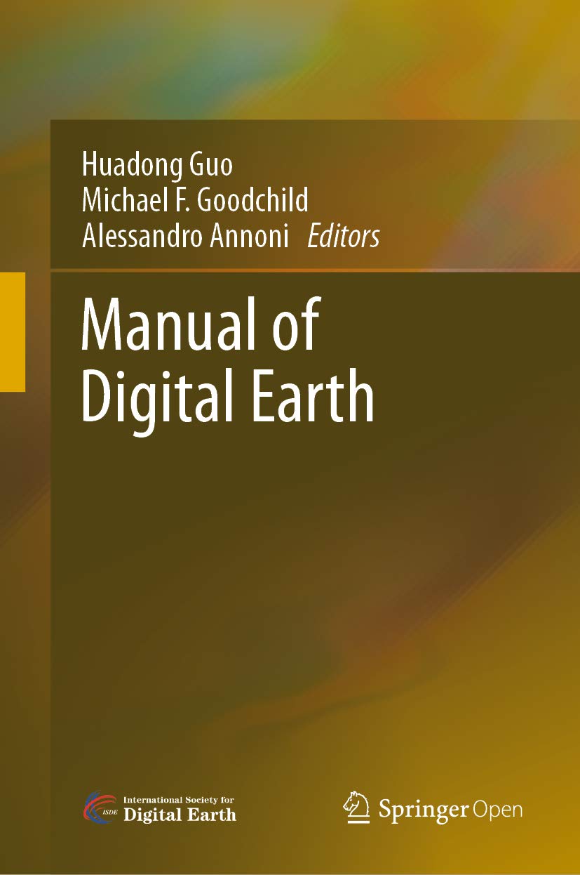 Manual of Digital Earth, Guo, Huadong, Goodchild, Michael F., Annoni ...
