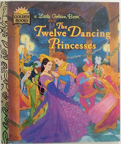 The Twelve Dancing Princesses (The Brothers Grimm): Fred Marvin, Jacob ...
