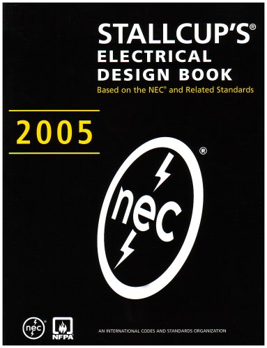 Stallcup's Electrical Design Book, 2005 Edition: .: Stallcup, James G ...
