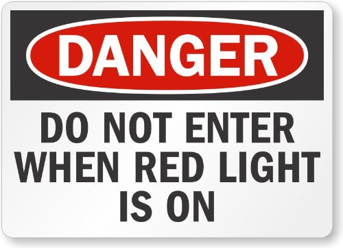 Danger: Do Not Enter When Red Light is On, Laminated Vinyl Labels, 10 ...