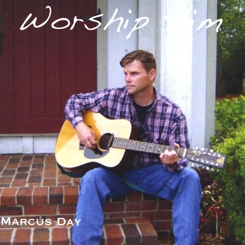 Worship Him by Marcus Day on Amazon Music - Amazon.co.uk