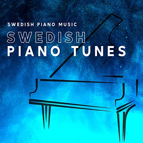 Play Swedish Piano Tunes by Swedish Piano Music on Amazon Music