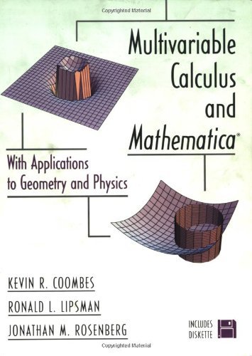 Multivariable Calculus and Mathematica: With Applications to Geometry ...