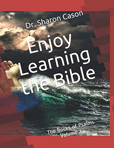 Enjoy Learning the Bible: The Books of Psalms volume 2: Cason, Dr ...