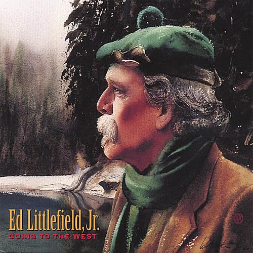Ed Littlefield, Jr. - Going to the West - Amazon.com Music