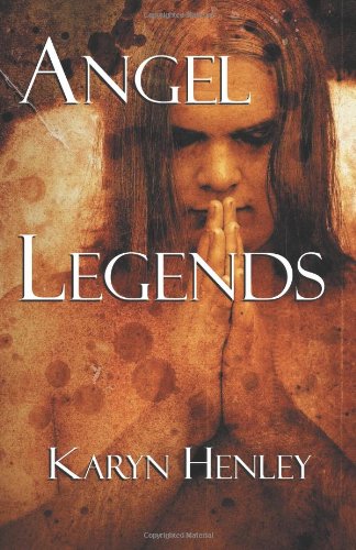 Angel Legends: Henley, Karyn: 9781933803524: Amazon.com: Books