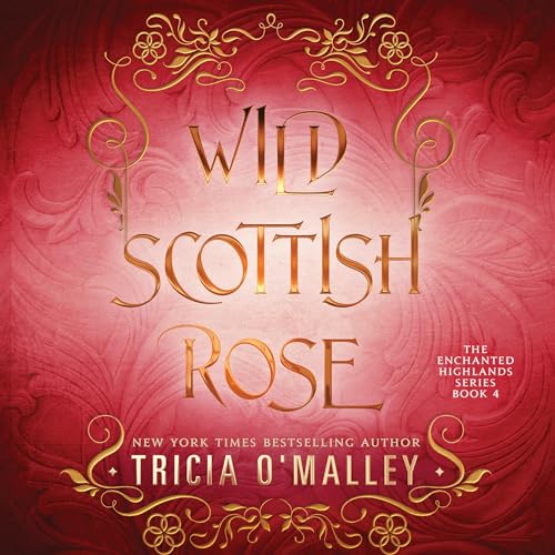 Amazon.com: Wild Scottish Rose: The Enchanted Highlands, Book 4 ...