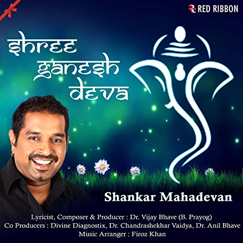 Amazon MusicでShankar MahadevanのShree Ganesh Devaを再生する