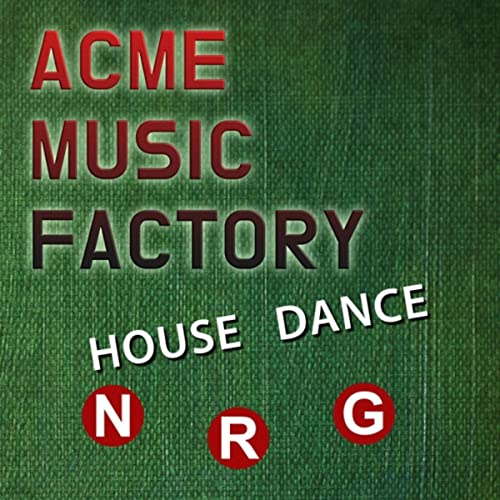 House Dance NRG by Acme Music Factory on Prime Music