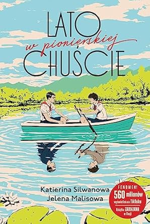 Lato w pionierskiej chuście : Jelena Malisova, Katierina Silwanowa: Amazon.pl: Książki