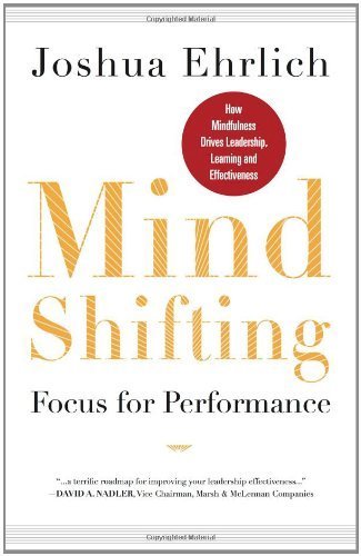MindShifting: Focus for Performance by Joshua Ehrlich (2012-02-01 ...