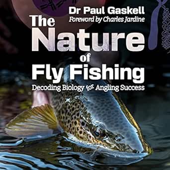 Amazon.com: The Nature of Fly Fishing: Decoding Biology for Angling ...