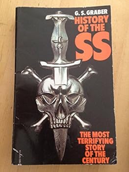 The History of the SS book by G.S. Graber