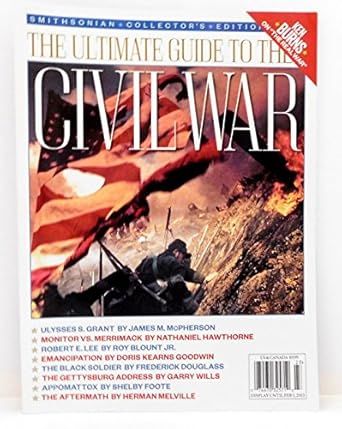 The Ultimate Guide to the Civil War. Smithsonian Collector's Edition ...