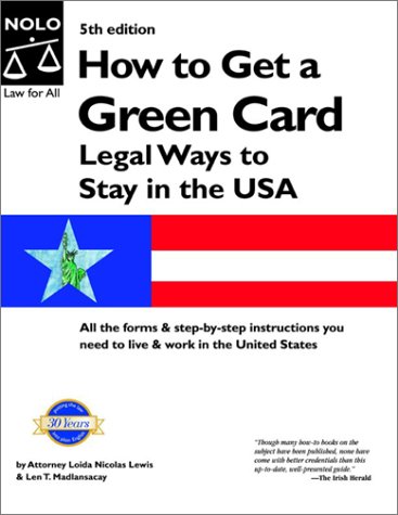 How to Get a Green Card: Legal Ways to Stay in the U.S.A: Loida Nicolas ...