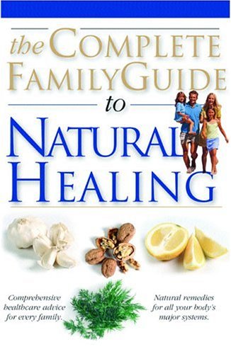 Buy The Complete Family Guide to Natural Healing Book Online at Low ...