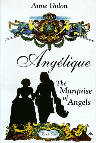Amazon.com: Angelique: The Marquise of the Angels: 9780783813929: Anne ...