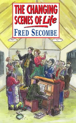 The Changing Scenes of Life: Amazon.co.uk: Secombe, Fred: 9780006280637 ...