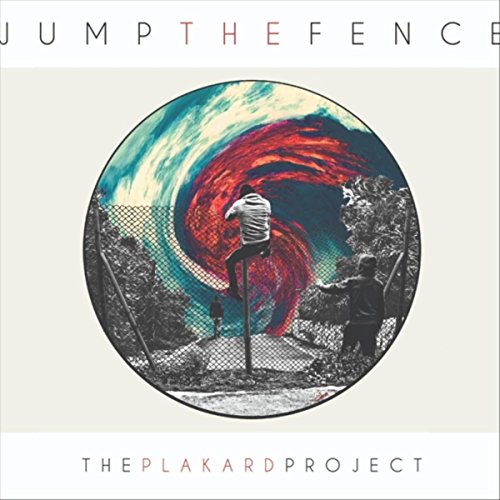 Amazon Music - The Plakard ProjectのJump the Fence - Amazon.co.jp