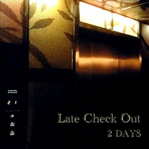 Play 2 Days by Late Check Out on Amazon Music