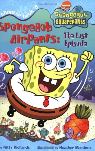 Spongebob Airpants: The Lost Episode (SPONGEBOB SQUAREPANTS CHAPTER ...
