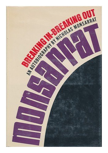 Breaking In, Breaking Out: An Autobiography.: Monsarrat, Nicholas ...