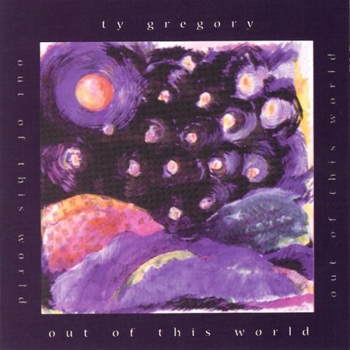Ty Gregory - Out of This World - Amazon.com Music