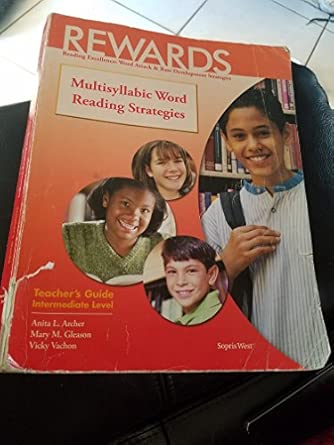 REWARDS; Multisyllabic Word Reading Strategies; Teacher's Guide ...