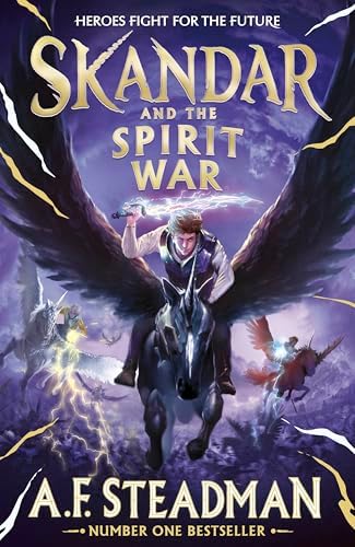 Skandar and the Spirit War: Unmissable finale to the adventure series ...