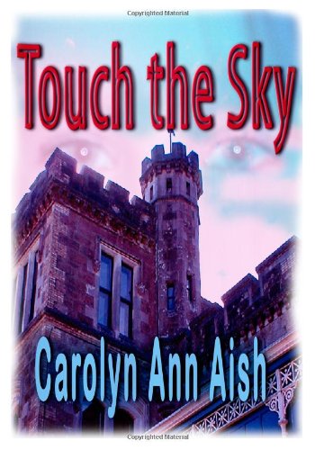 Touch The Sky: Portraits Of Love: Aish, Carolyn Ann: 9781877219825 ...