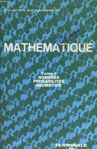 Amazon.com: Mathematique. terminale D tome 1 : nombres, probabilites ...