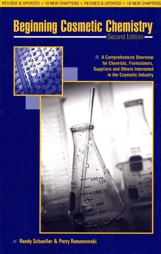 Beginning Cosmetic Chemistry: An Overview for Chemists, Formulators ...