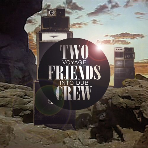 Play Voyage Into Dub by Two Friends Crew on Amazon Music