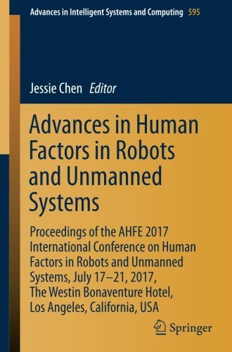 Advances in Human Factors in Robots and Unmanned Systems: Proceedings ...