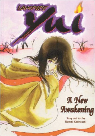 A New Awakening (Vampire Yui, Vol. 1): Kakinouchi, Narumi ...