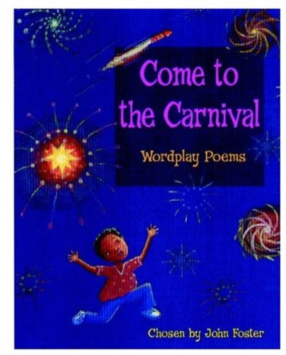 Come to the Carnival: John Foster: 9780192762863: Amazon.com: Books
