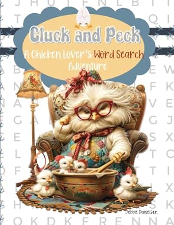 Cluck and Peck: A Chicken Lover's Word Search Adventure: Danielsen ...