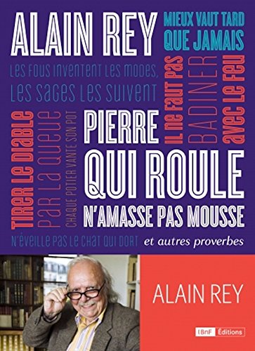 Amazon.com: Pierre qui roule n'amasse pas mousse et autres proverbes ...