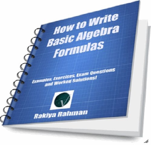 How to Write Basic Algebra Formulas , Rahman, Rakiya - Amazon.com