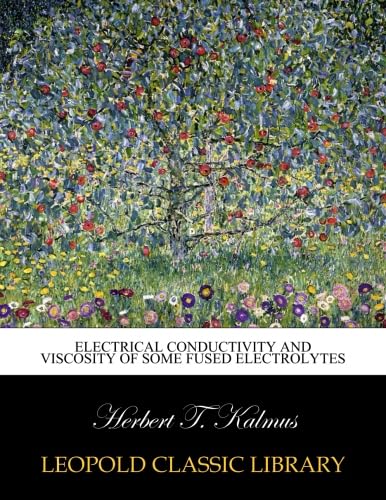 Amazon.com: Electrical conductivity and viscosity of some fused ...