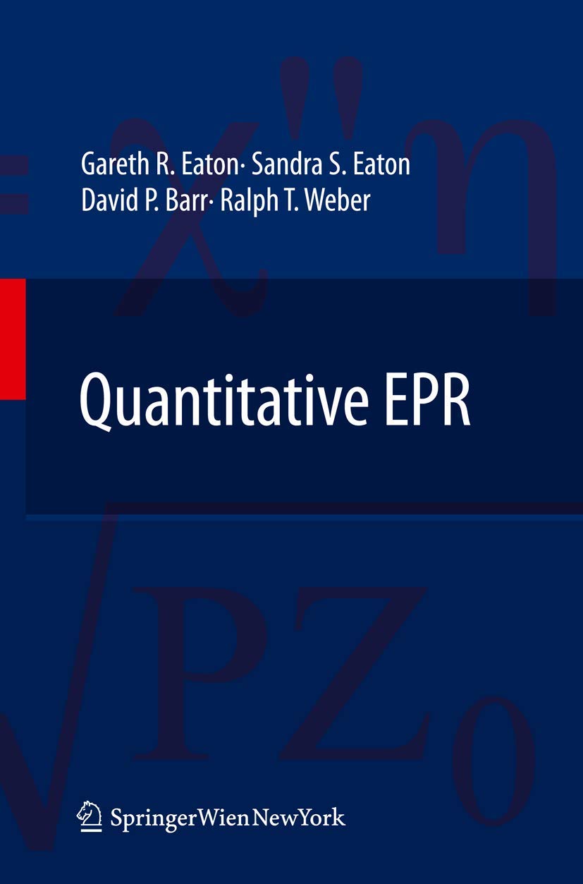 Amazon.com: Quantitative EPR: 9783211929476: Eaton, Gareth R., Eaton ...