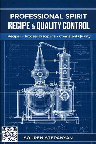 Professional Spirit Recipe & Quality Control: Recipes • Process ...