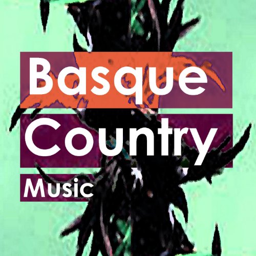 Spiele Basque Country Music von VARIOUS ARTISTS auf Amazon Music ab
