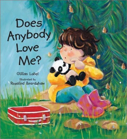 Does Anybody Love Me?: Lobel, Gillian: 9781561483686: Amazon.com: Books