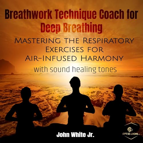 Amazon.com: Breathwork Technique Coach for Deep Breathing: Mastering ...
