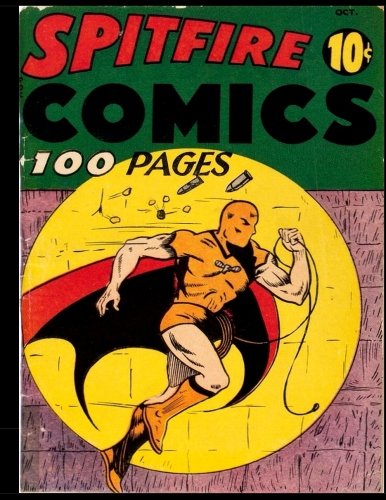 Spitfire Comics #2: Golden Age Superhero Comic 1941: Therrian, Kari A ...