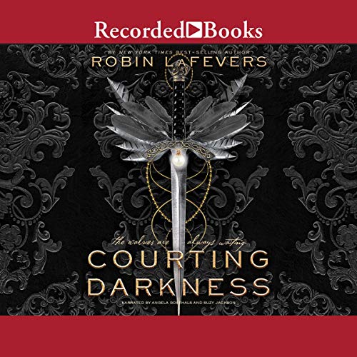 Amazon.com: Courting Darkness (Audible Audio Edition): Robin LaFevers, Angela Goethals, Suzy ...