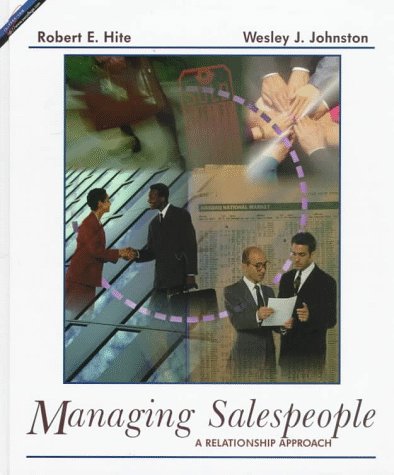 Managing Salespeople: A Relationship Management Approach: Hite, Robert ...