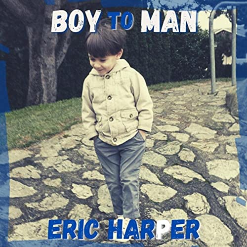 Boy to Man de Eric Harper en Amazon Music Unlimited